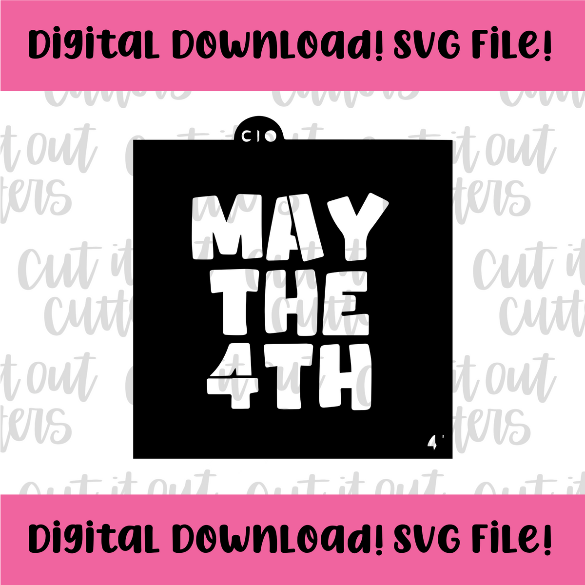 DIGITAL DOWNLOAD SVG File for 4" May the 4th Stencil – Cut It Out Cutters