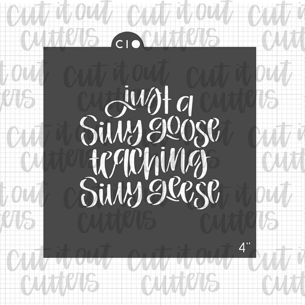 Just A Silly Goose Teaching Silly Geese Cookie Stencil – Cut It Out Cutters