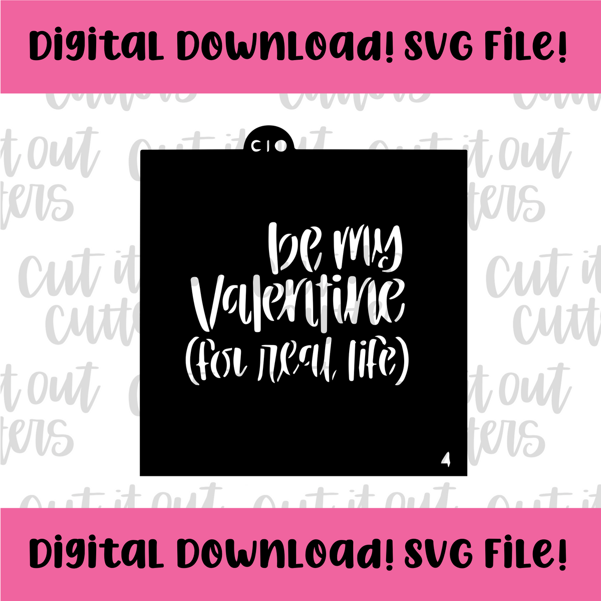 DIGITAL DOWNLOAD SVG File for 4" Be My Valentine - For Real Life Stenc ...