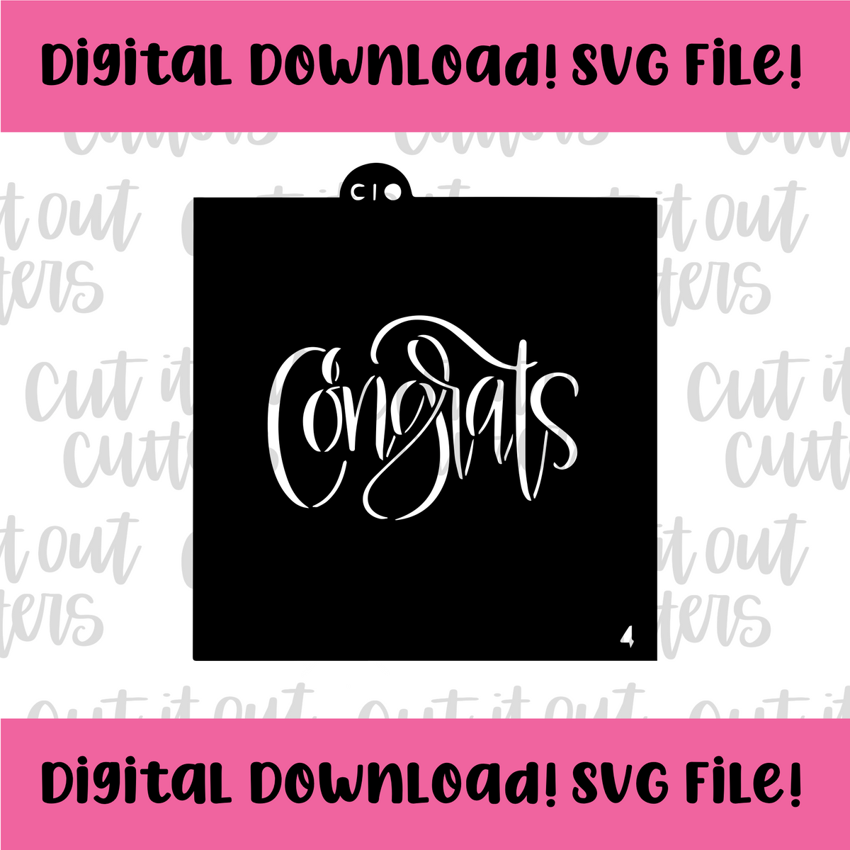 DIGITAL DOWNLOAD SVG File for 4" Congrats 3 Stencil – Cut It Out Cutters