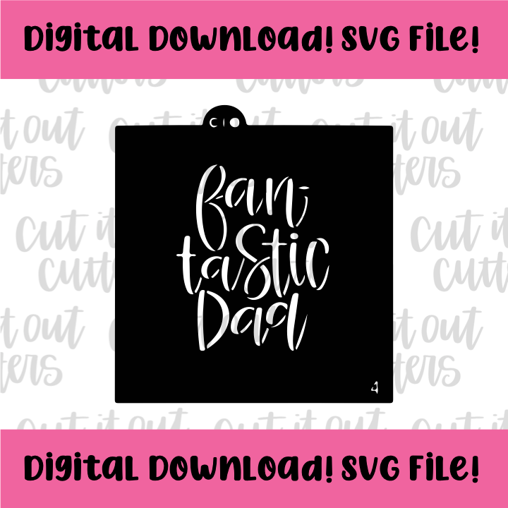 DIGITAL DOWNLOAD SVG File 4" Fan-tastic Dad Stencil – Cut It Out Cutters