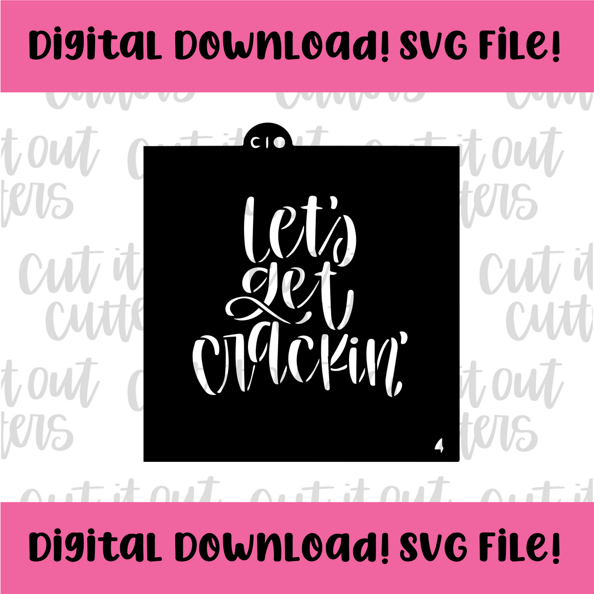 DIGITAL DOWNLOAD SVG File 4" Let's Get Crackin' Stencil – Cut It Out ...