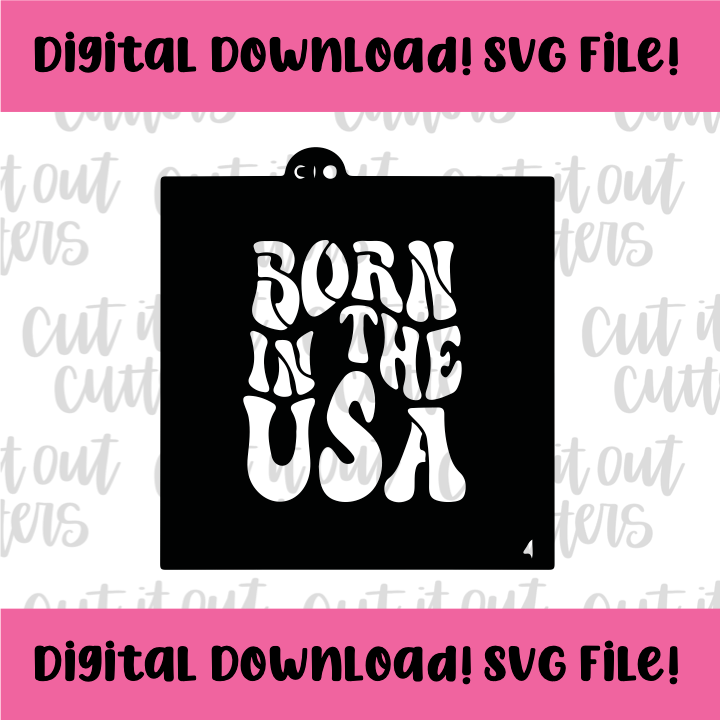 DIGITAL DOWNLOAD SVG File for 4" Retro Born in the USA Stencil – Cut It ...