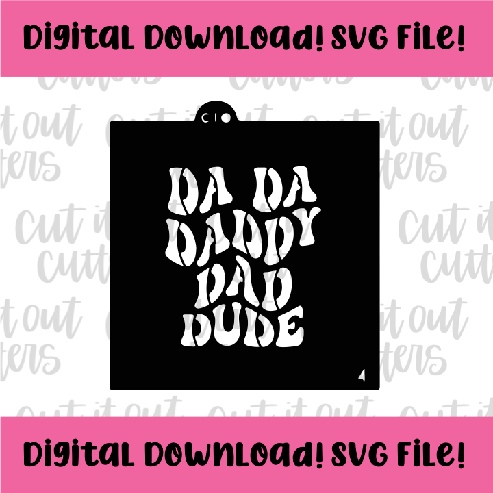DIGITAL DOWNLOAD SVG File 4" Retro Da Da Daddy Dad Dude Stencil – Cut ...