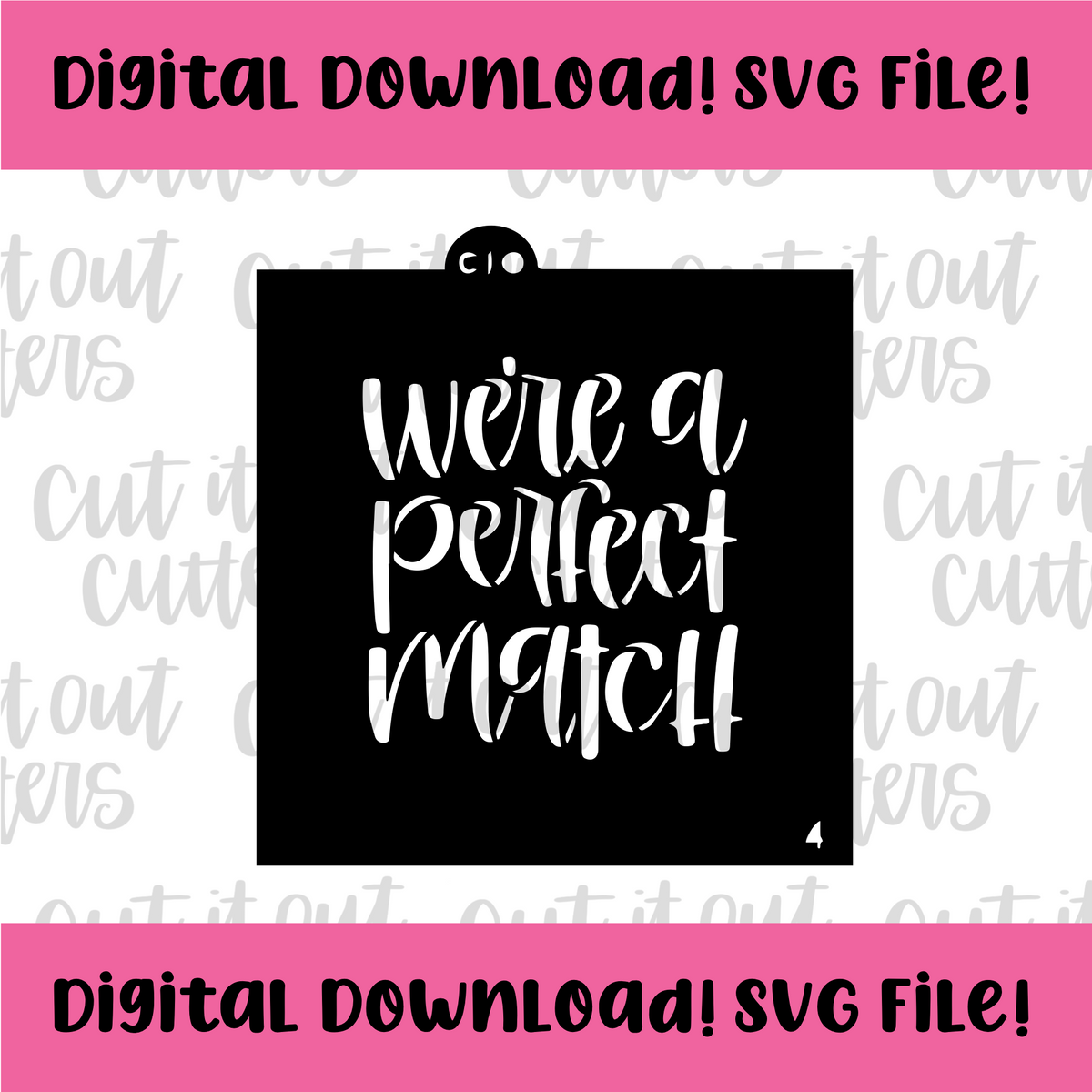 DIGITAL DOWNLOAD SVG File for 4" We're A Perfect Match Stencil – Cut It ...