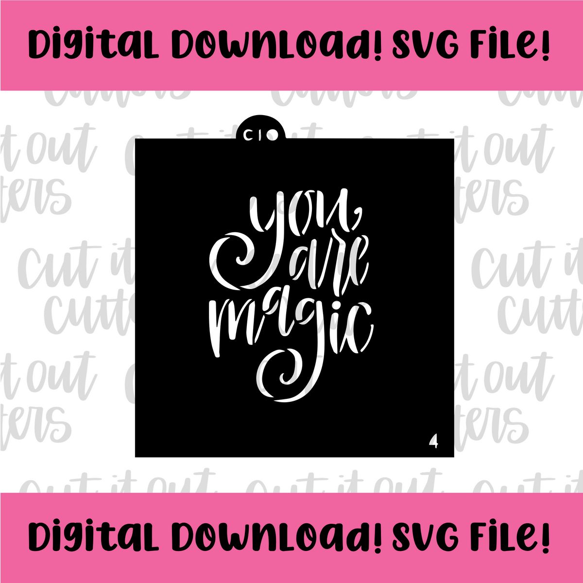 DIGITAL DOWNLOAD SVG File for 4" You Are Magic Stencil – Cut It Out Cutters