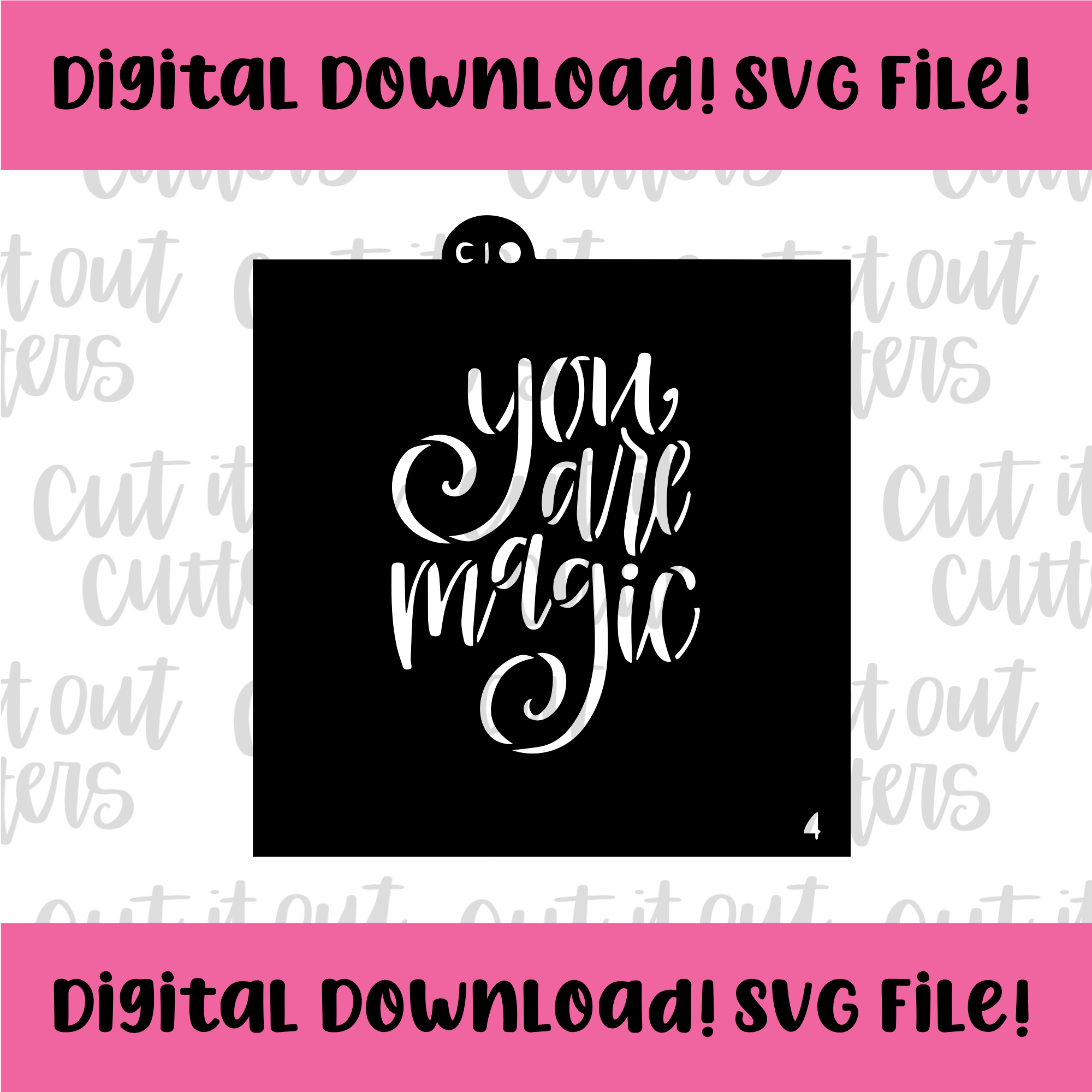 DIGITAL DOWNLOAD SVG File for 4" You Are Magic Stencil – Cut It Out Cutters