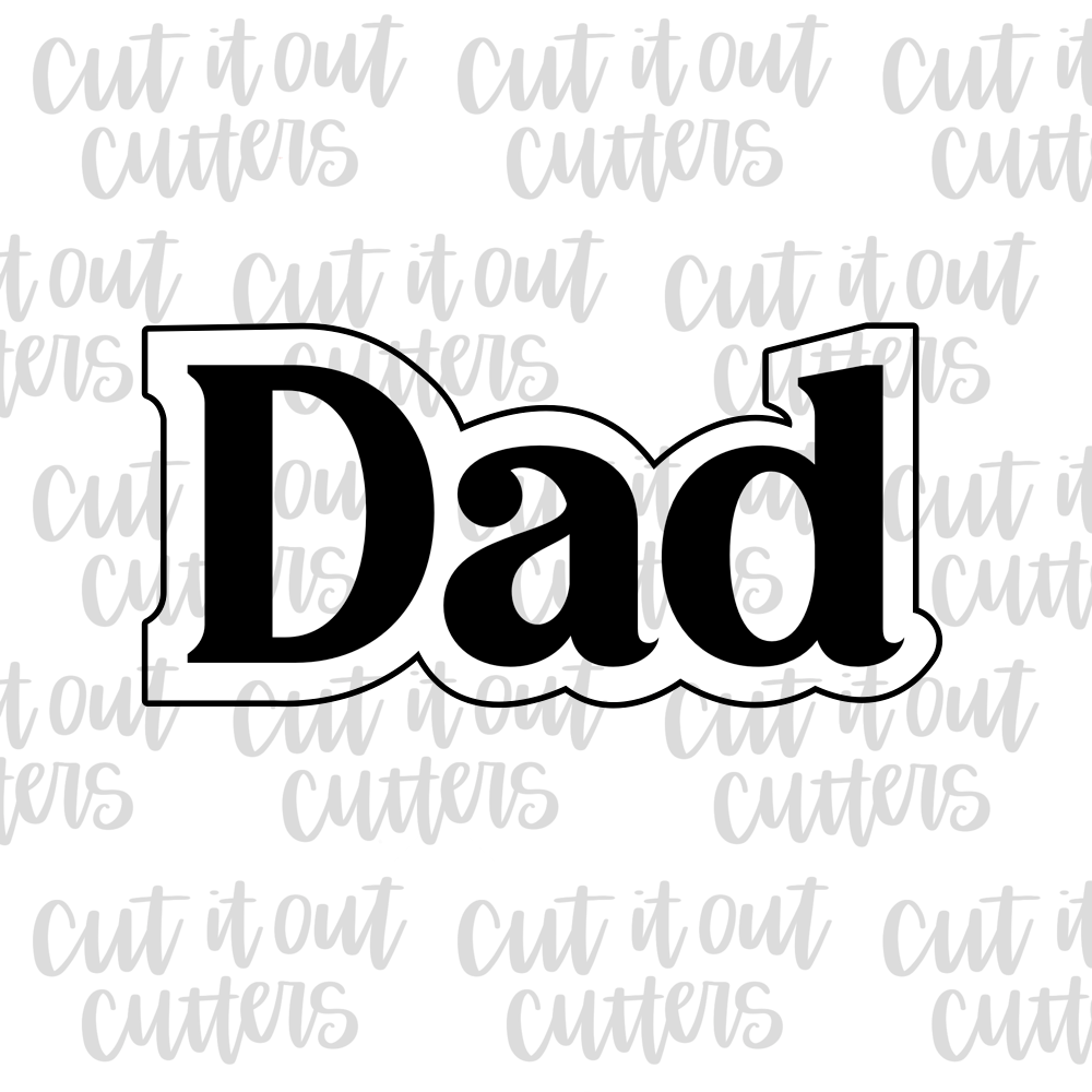 Dad - Fancy Text Cookie Cutter – Cut It Out Cutters