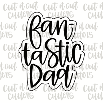 Fan-tastic Dad Cookie Cutter – Cut It Out Cutters