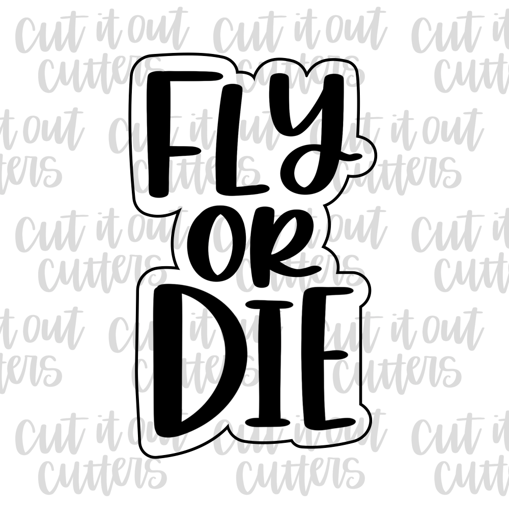 Fly or Die Cookie Cutter – Cut It Out Cutters