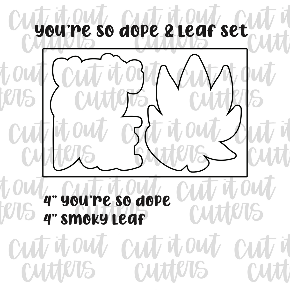 You're So Dope & Leaf Cookie Cutter Set – Cut It Out Cutters