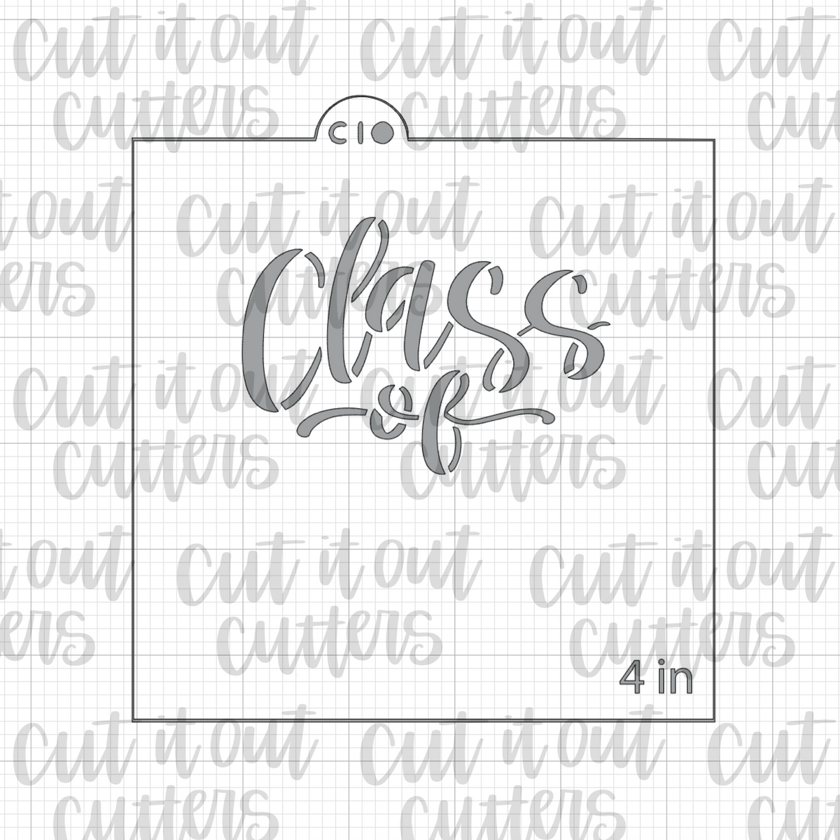 Class of ... Cookie Stencil – Cut It Out Cutters