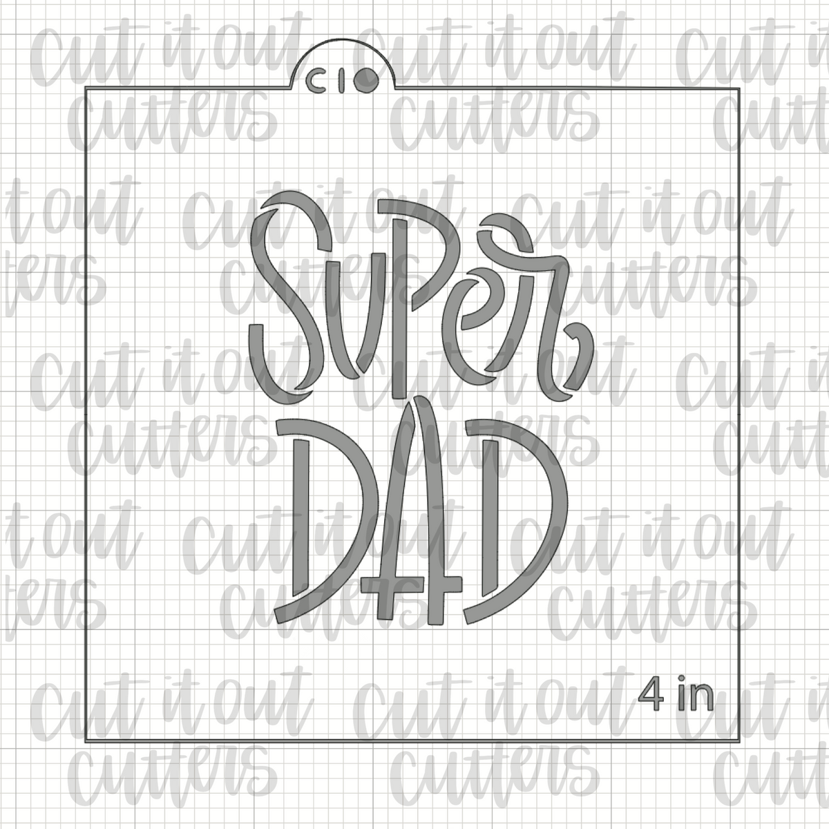 Super Dad Cookie Stencil – Cut It Out Cutters