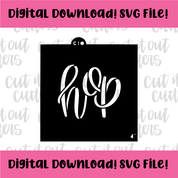 DIGITAL DOWNLOAD SVG File for 4" Script - Hop Stencil – Cut It Out Cutters