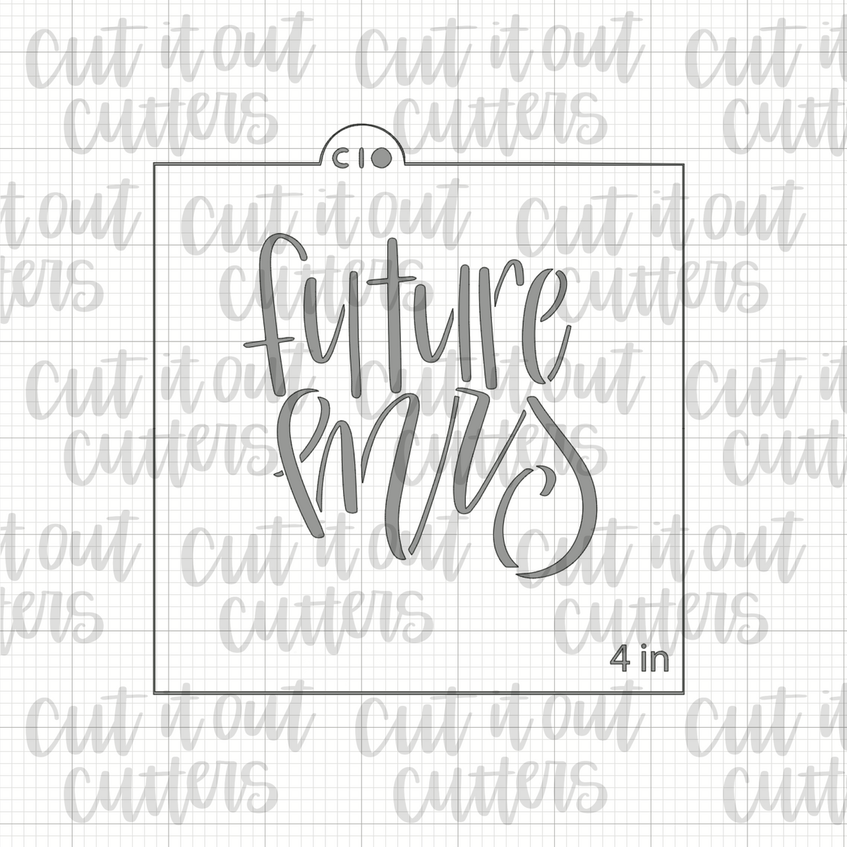 Future Mrs Cookie Stencil – Cut It Out Cutters