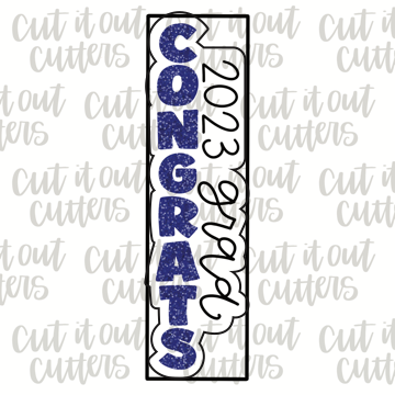 Skinny Congrats Year Grad Cookie Cutter – Cut It Out Cutters
