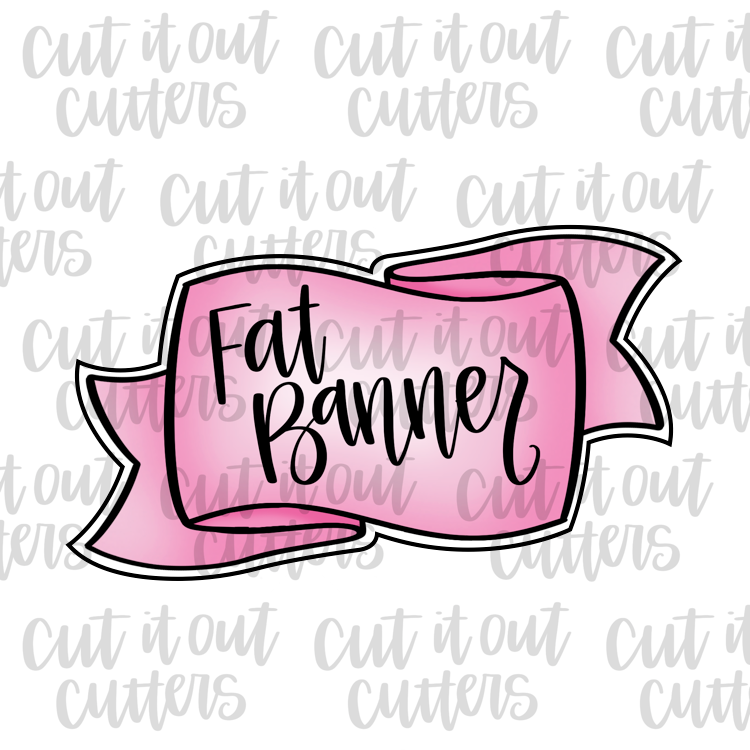 Fat Banner Cookie Cutter – Cut It Out Cutters
