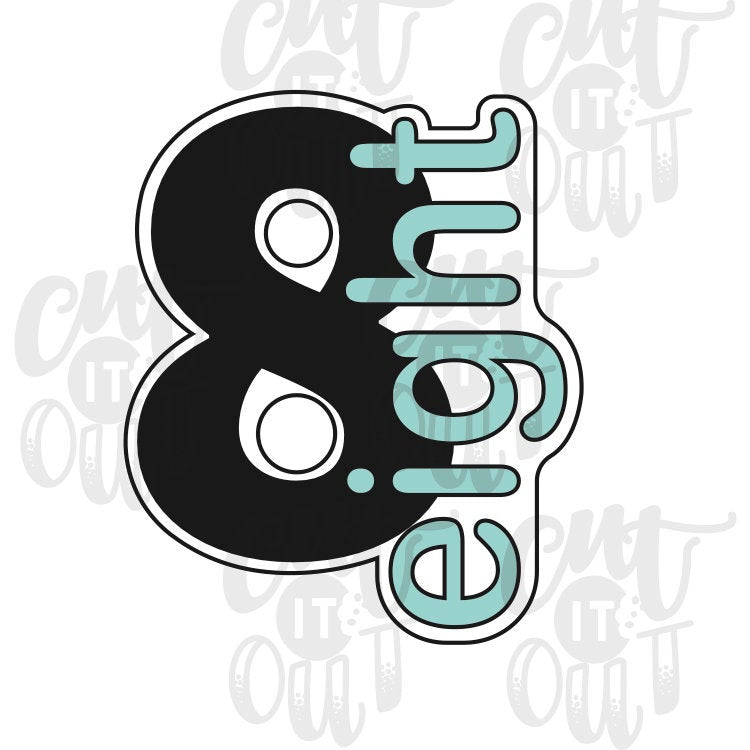 Worded Number Eight Cookie Cutter – Cut It Out Cutters