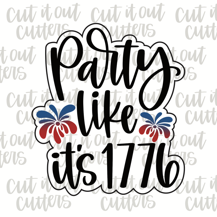 Party Like It's 1776 Cookie Cutter – Cut It Out Cutters