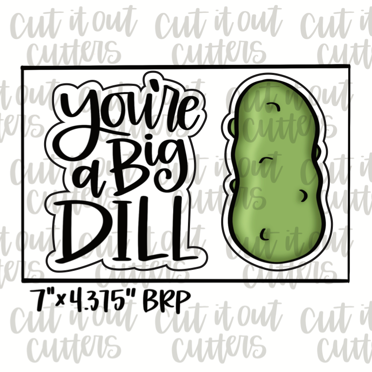 You're A Big Dill and Pickle Cookie Cutter Set – Cut It Out Cutters