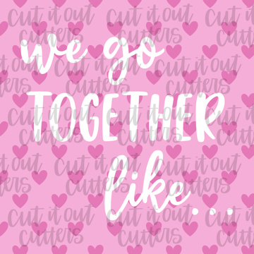 We Go Together Like...- 2" Square Tags - Digital Download – Cut It Out ...